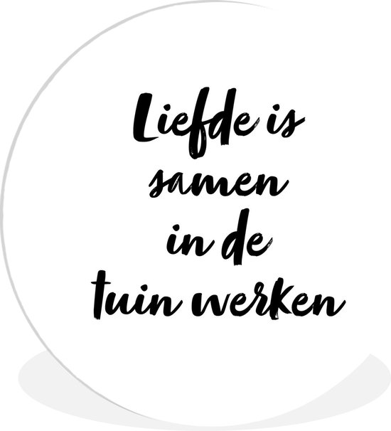 WallCircle - Wandcirkel ⌀ 150 - Liefde is samen in de tuin werken ...