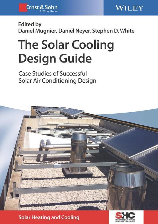 Solar Heating and Cooling - The Solar Cooling Design Guide (ebook ...