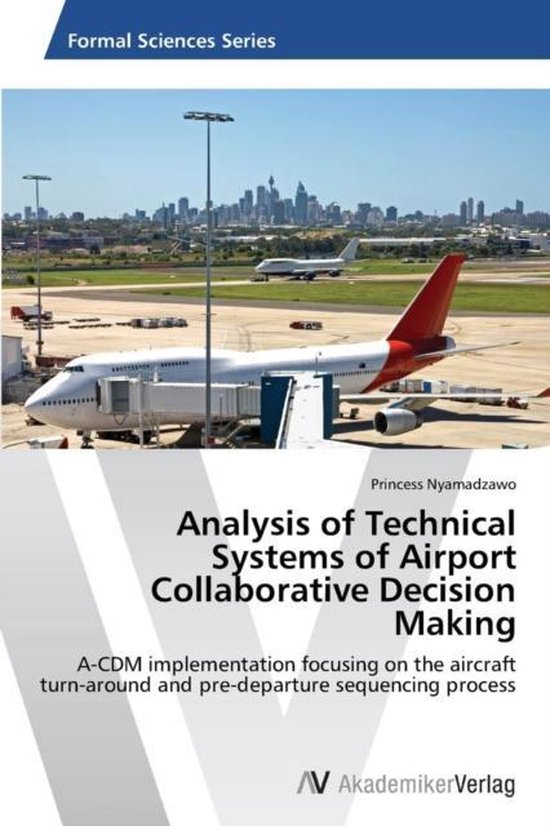 Analysis of Technical Systems of Airport Collaborative Decision Making ...