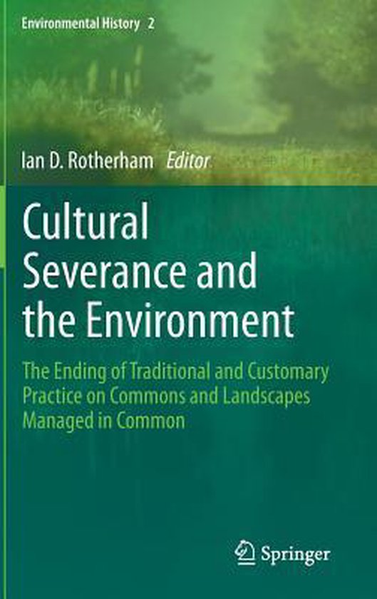 Cultural Severance And The Environment, Ian D Rotherham | 9789400761582 ...
