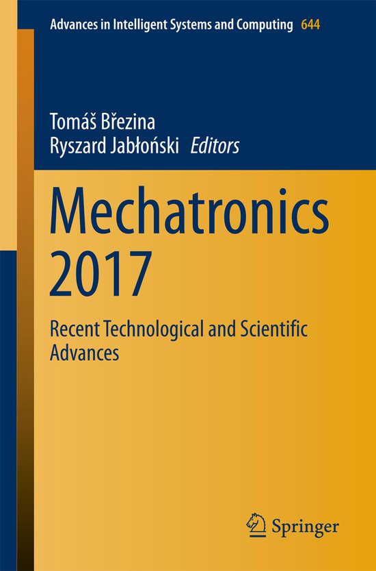Advances in Intelligent Systems and Computing- Mechatronics 2017 ...