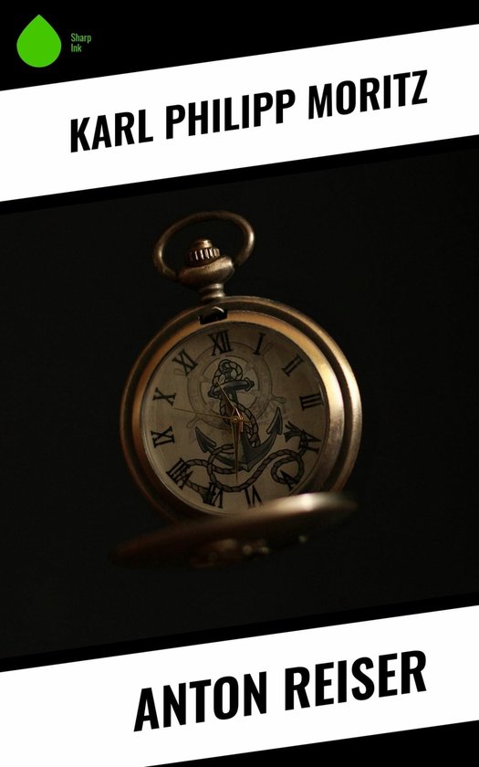 Anton Reiser (ebook), Karl Philipp Moritz | 9788028263355 | Boeken | bol