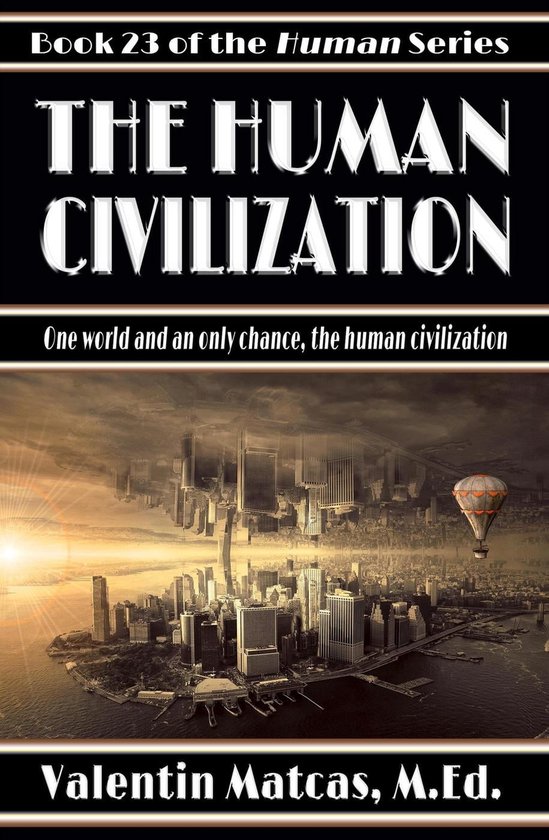 Human 23 - The Human Civilization (ebook), Valentin Matcas ...