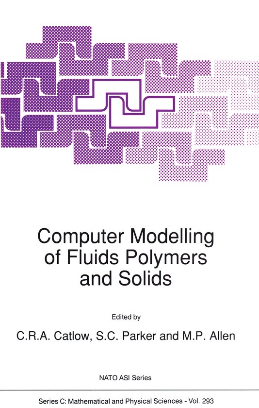 NATO Science Series C- Computer Modelling of Fluids Polymers and Solids ...