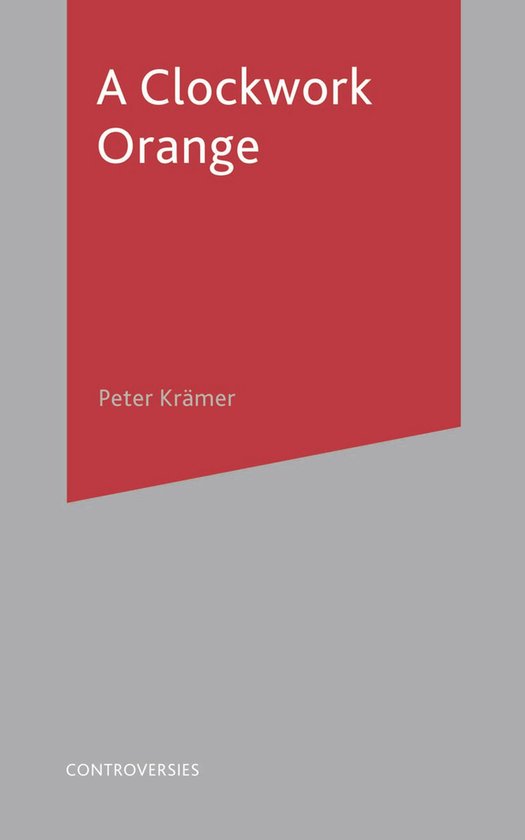 Clockwork Orange | 9780230302129 | Peter Kramer | Boeken | bol