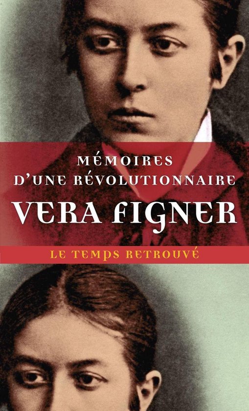Mémoires d'une révolutionnaire (ebook), Vera Figner | 9782715245150 ...