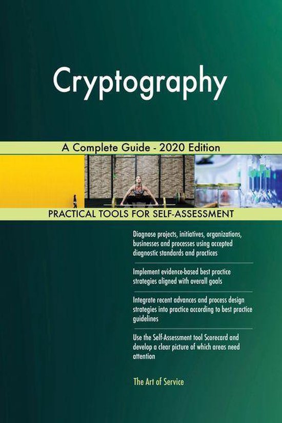 Cryptography A Complete Guide - 2020 Edition (ebook), Gerardus Blokdyk ...