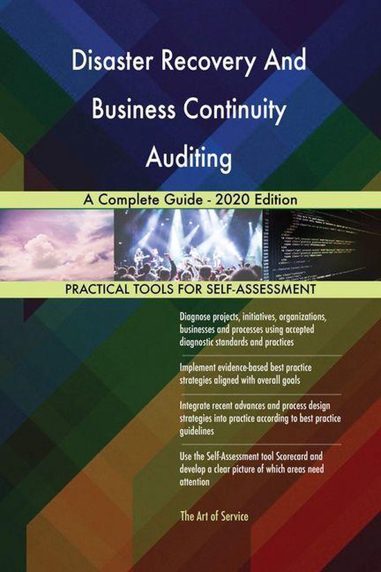 Disaster Recovery And Business Continuity Auditing A Complete Guide ...