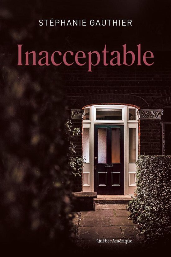 Inacceptable (ebook), Stéphanie Gauthier | 9782764439722 | Boeken | bol.com