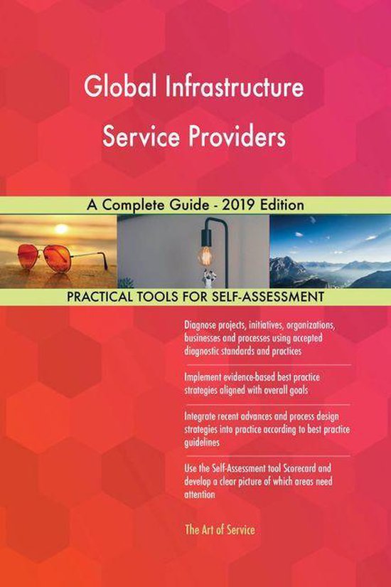 Global Infrastructure Service Providers A Complete Guide - 2019 Edition ...