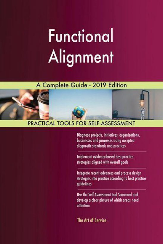 Functional Alignment A Complete Guide - 2019 Edition (ebook), Gerardus ...