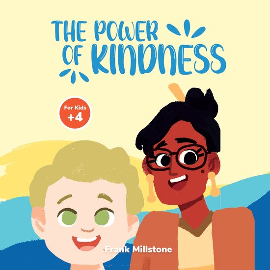 Power of Kindness, The: A Book to Teach Children about Good Manners and ...