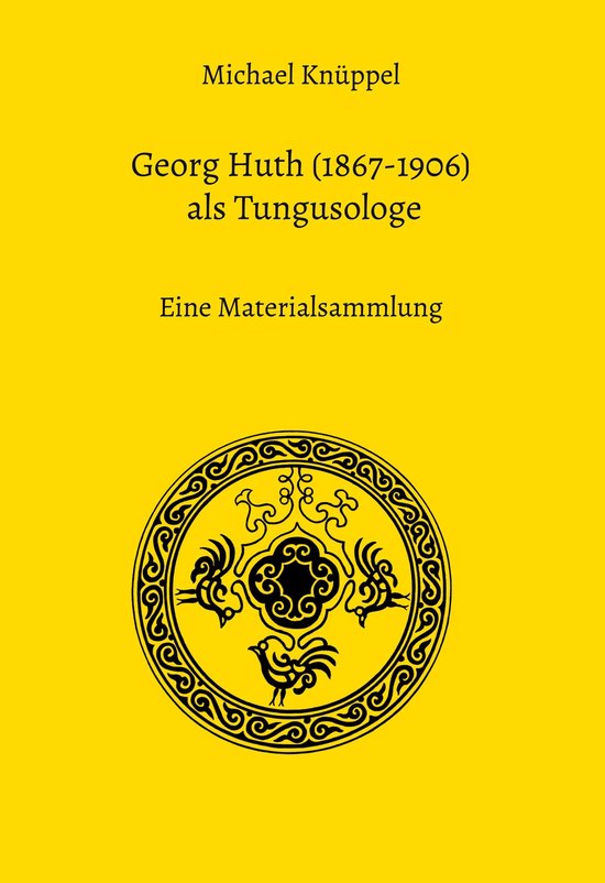 Georg Huth (1867-1906) als Tungusologe (ebook), Michael Knüppel ...