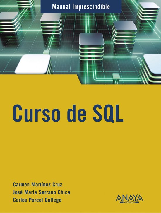 MANUALES IMPRESCINDIBLES - Curso de SQL (ebook), Carmen Martínez Cruz | 9788441546400... | bol