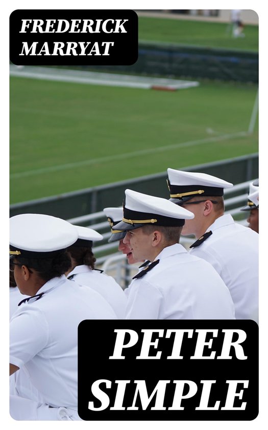 Peter Simple (ebook), Frederick Marryat | 8596547346739 | Boeken | bol.com