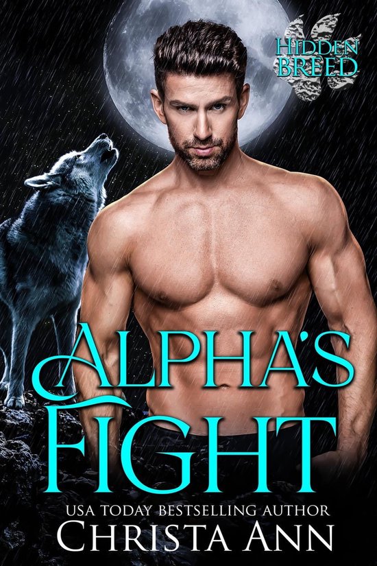 Hidden Breed 1 - Alpha's Fight (ebook), Christa Ann | 9781393770428 ...