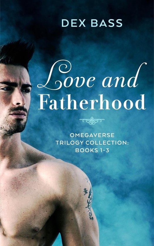 Omegaverse - Love and Fatherhood: Trilogy Collection: Books 1-3 (ebook ...