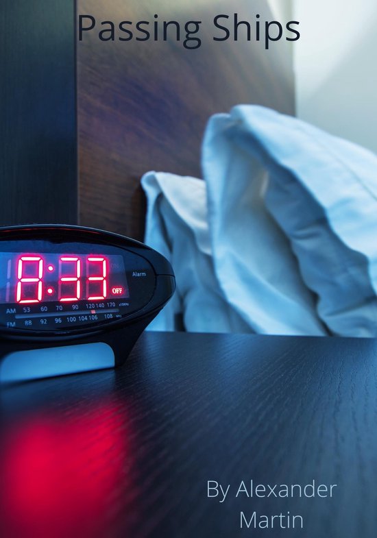 Passing Ships (ebook), Alexander Martin | 9781005076313 | Boeken | bol.com