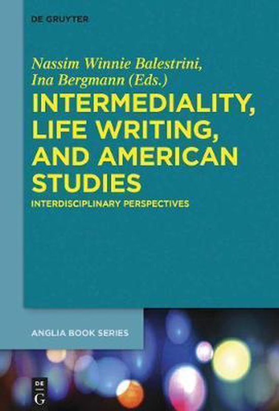 Buchreihe Der Anglia / Anglia Book Series61- Intermediality, Life ...