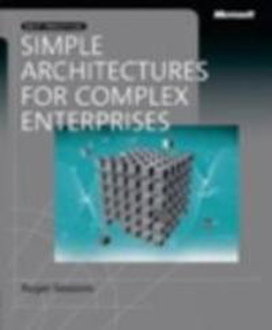 Simple Architectures for Complex Enterprises | 9780735625785 | Roger ... Simple Architectures for Complex Enterprises | 9780735625785 | Roger ...