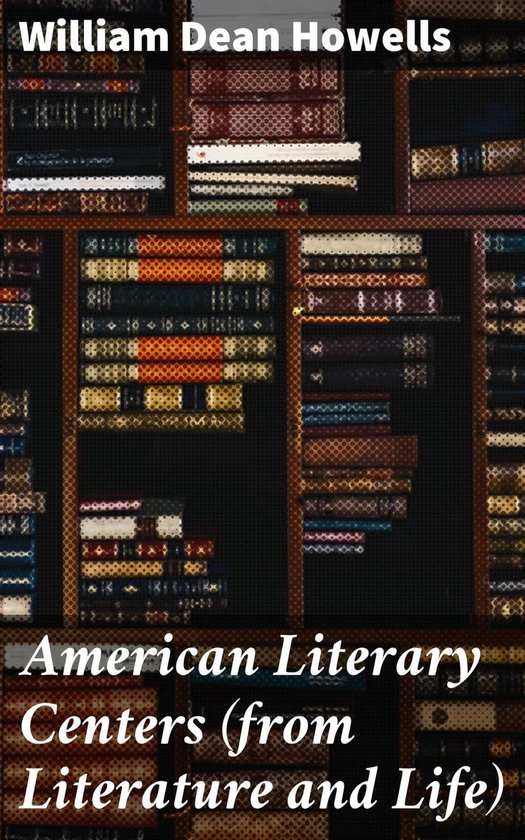 American Literary Centers (from Literature and Life) (ebook), William ...
