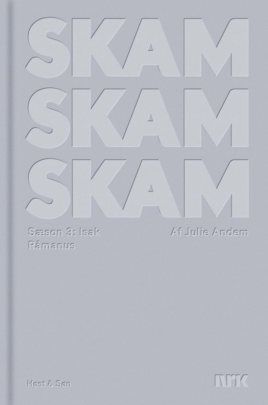 SKAM råmanuskripterne 3 - SKAM Sæson 3, Isak (ebook), Julie Andem ...