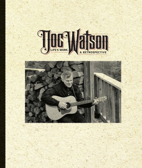 Doc Watson - Life's Work: A Retrospective (4 CD), Doc Watson | Muziek | bol