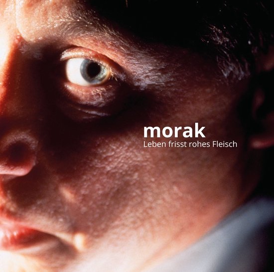 Morak - Leben Frisst Rohes Fleisch (CD), Morak | CD (album) | Muziek | bol