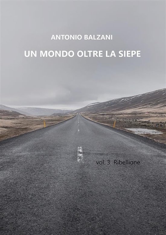 Poesie 3 - Un mondo oltre la siepe (ebook), Antonio Balzani ...