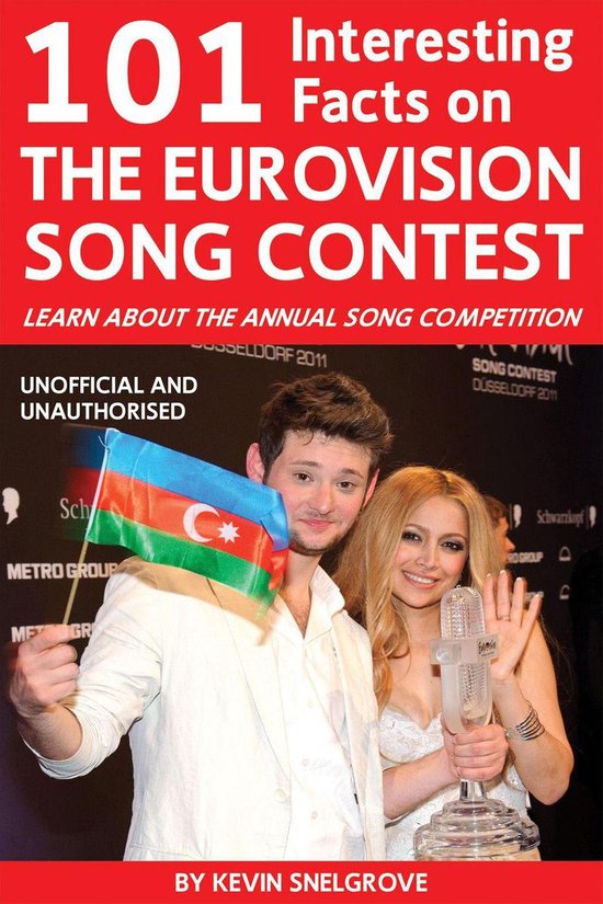 101 Interesting Facts on The Eurovision Song Contest (ebook), Kevin ...