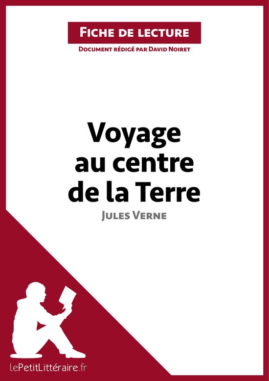 Fiche de lecture - Voyage au centre de la Terre de Jules Verne (Fiche ...