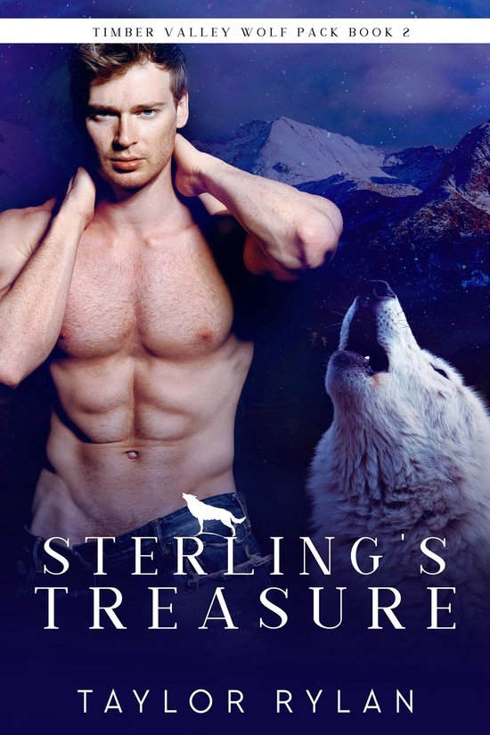 Timber Valley Wolf Pack 2 - Sterling's Treasure (ebook), Taylor Rylan ...