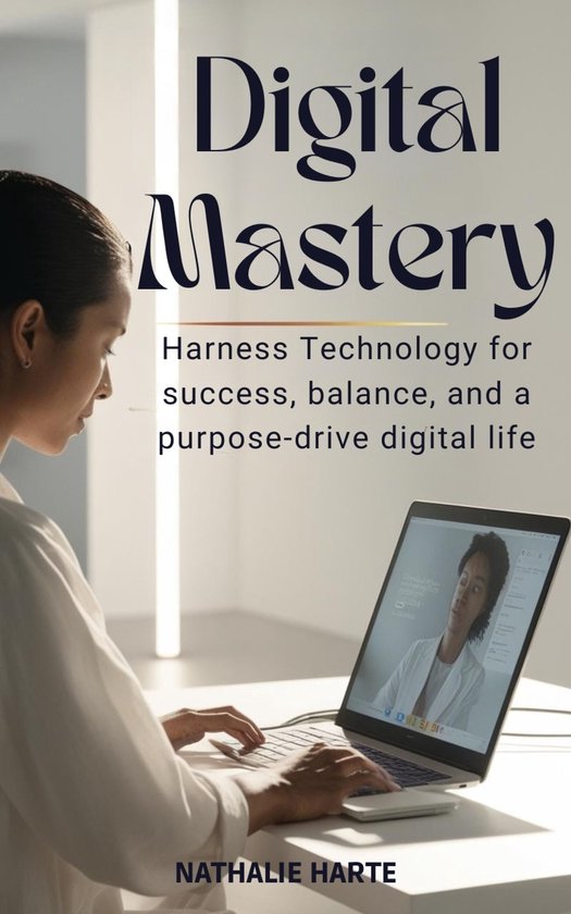 Digital Mastery (ebook), Nathalie Harte | 6610000726554 | Boeken | bol