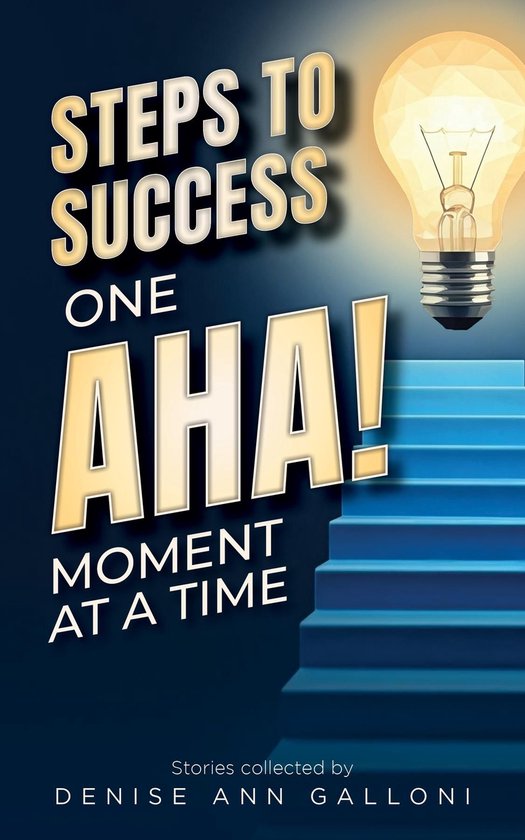 Steps to Success (ebook), Denise A Galloni | 9781958481455 | Boeken | bol