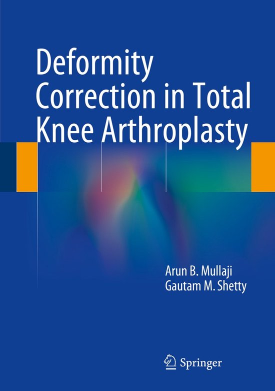 Deformity Correction in Total Knee Arthroplasty | 9781493905652 ...