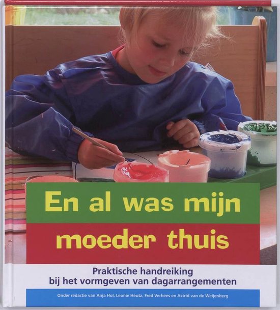 En al was mijn moeder thuis | 9789066659988 | Anja Hol | Boeken | bol