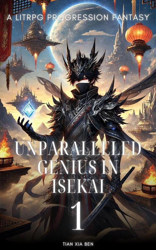 Unparalleled Genius in Isekai 1 - Unparalleled Genius in Isekai (ebook), Tian Xia Ben... | bol