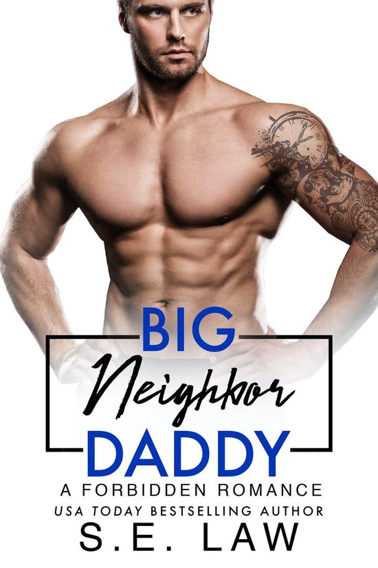 Forbidden Fantasies 31 Big Neighbor Daddy Ebook S E Law