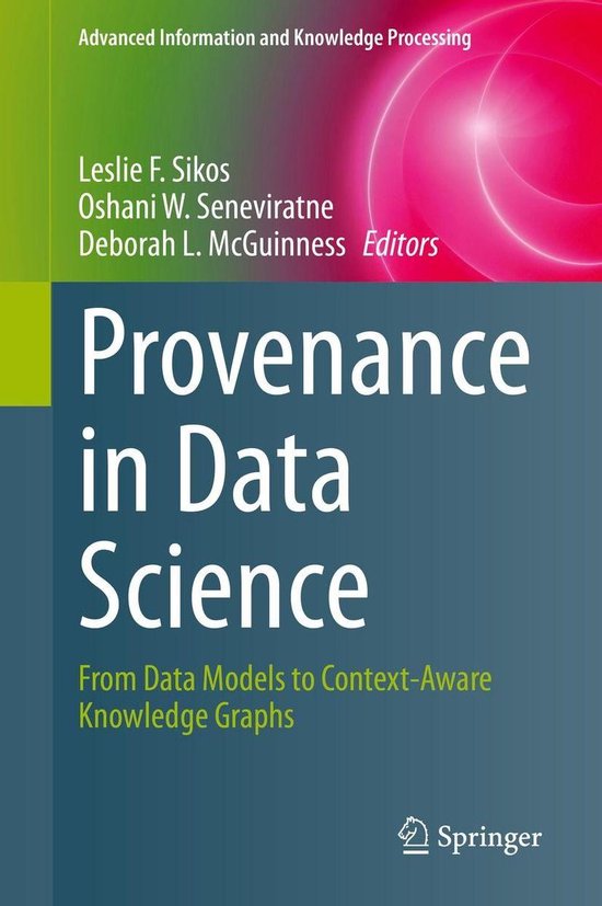 Advanced Information and Knowledge Processing - Provenance in Data Science (ebook) |... | bol