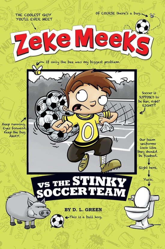 Zeke Meeks - Zeke Meeks vs the Stinky Soccer Team (ebook), D.L. Green ...