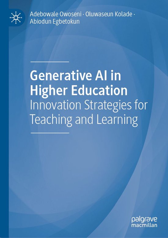 Generative AI in Higher Education (ebook), Adebowale Owoseni | 9783031601798 | Boeken | bol
