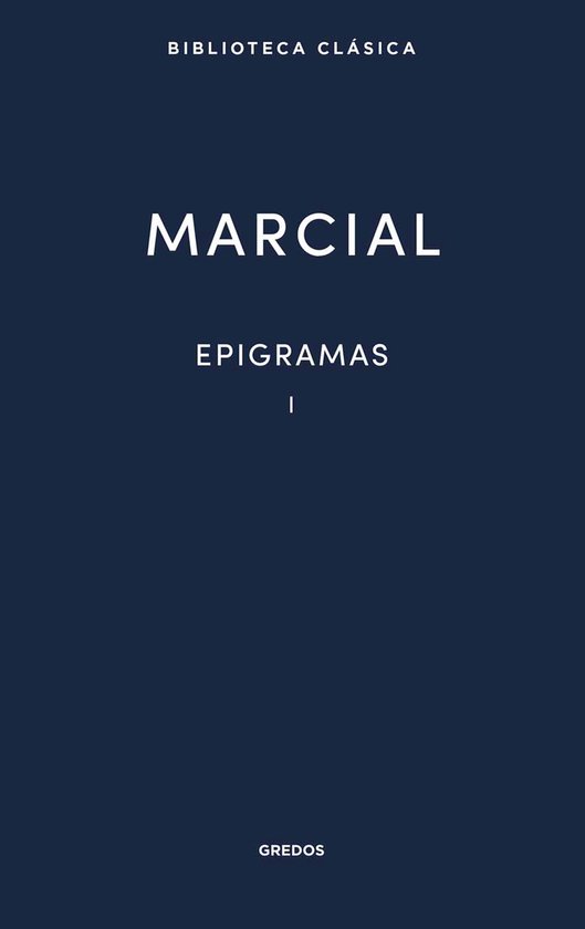 Nueva Biblioteca Clásica 59 - Epigramas Vol. I (ebook), Laura Pérez ...