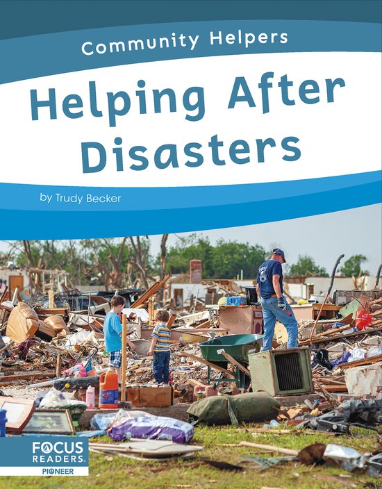 Community Helpers- Helping After Disasters, Trudy Becker ...