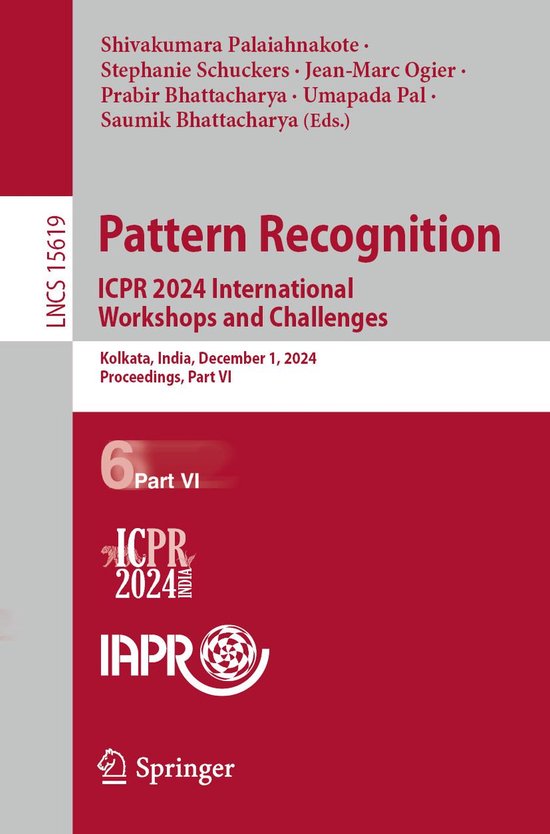 Lecture Notes in Computer Science 15619 - Pattern Recognition. ICPR ...