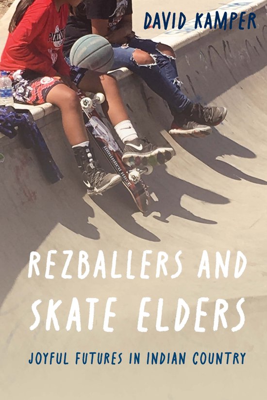Rezballers and Skate Elders (ebook), David Kamper | 9781496243294 ...