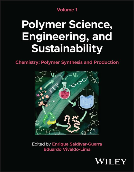 Polymer Science, Engineering, and Sustainability, Volume 1 ...