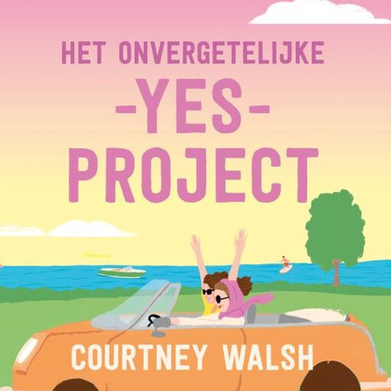 Het onvergetelijke yes-project, Courtney Walsh | 9789029737388 | Boeken ...