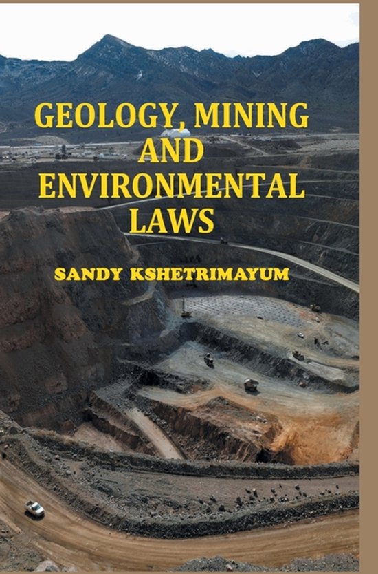 Geology, Mining and Environmental Laws, Sandy Kshetrimayum ...