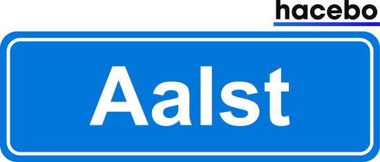 Hacebo - Plaatsnaam Sticker - 29x10 CM - Aalst sticker - Verkeersborden ...