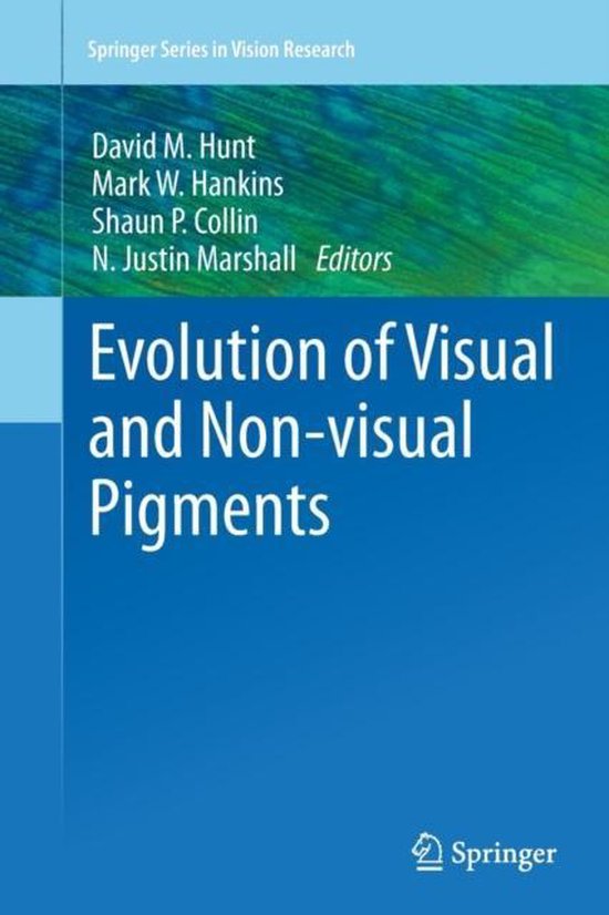 Evolution of Visual and Non-visual Pigments | 9781489979575 | Boeken ...